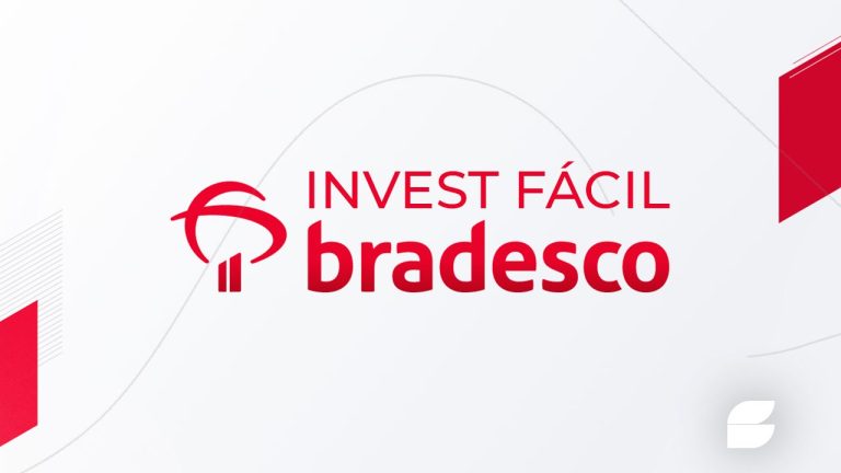 Invest Fácil Bradesco: Saiba TUDO sobre a aplicação - Fineasier Invest Fácil Bradesco: Saiba TUDO sobre a aplicação - Fineasier